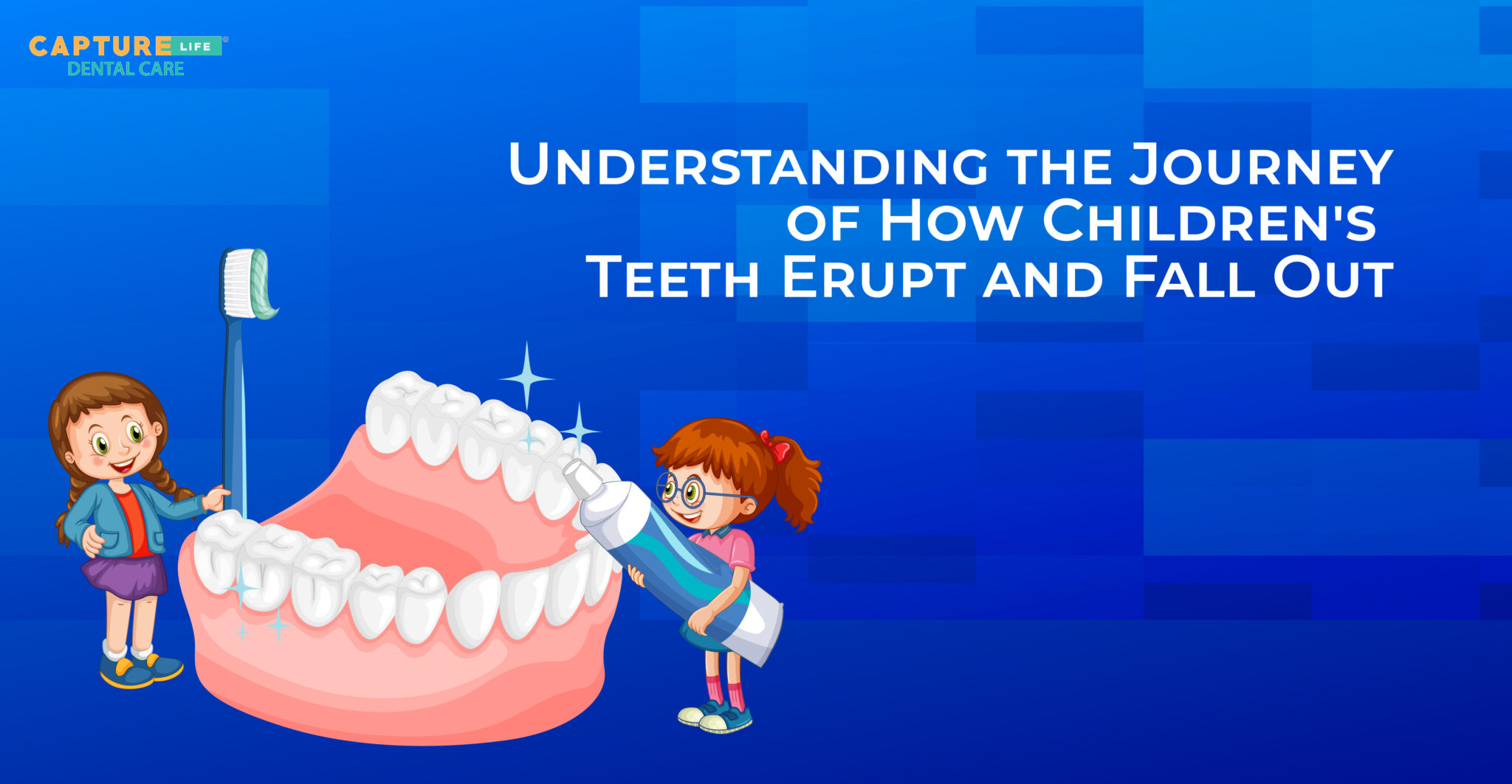 The Journey of Children’s Teeth: Eruption, Growth, and Healthy ...