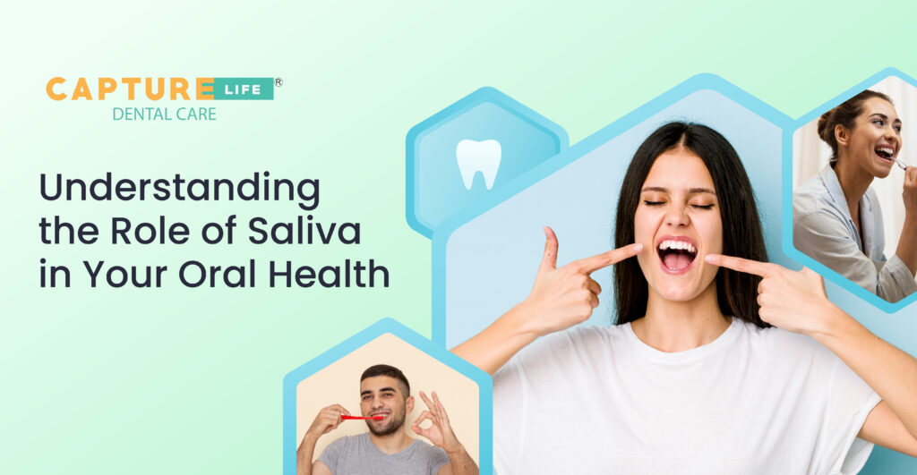 Why Saliva is Essential for Oral Hygiene & How to Boost It - Capture ...